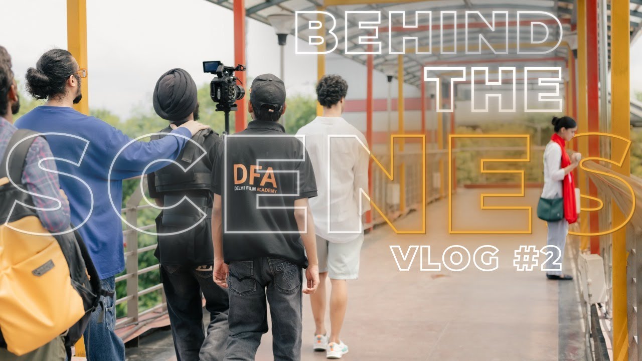 Chhal Short Film Behind The Scene || VLOG Part 2 || DFA || Filmmaking ...