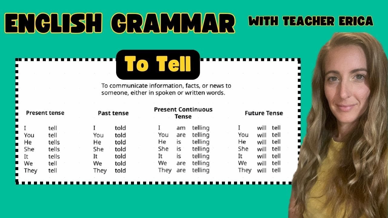 TO TELL: English Grammar - Verb Explanation, Conjugations, & Examples ...
