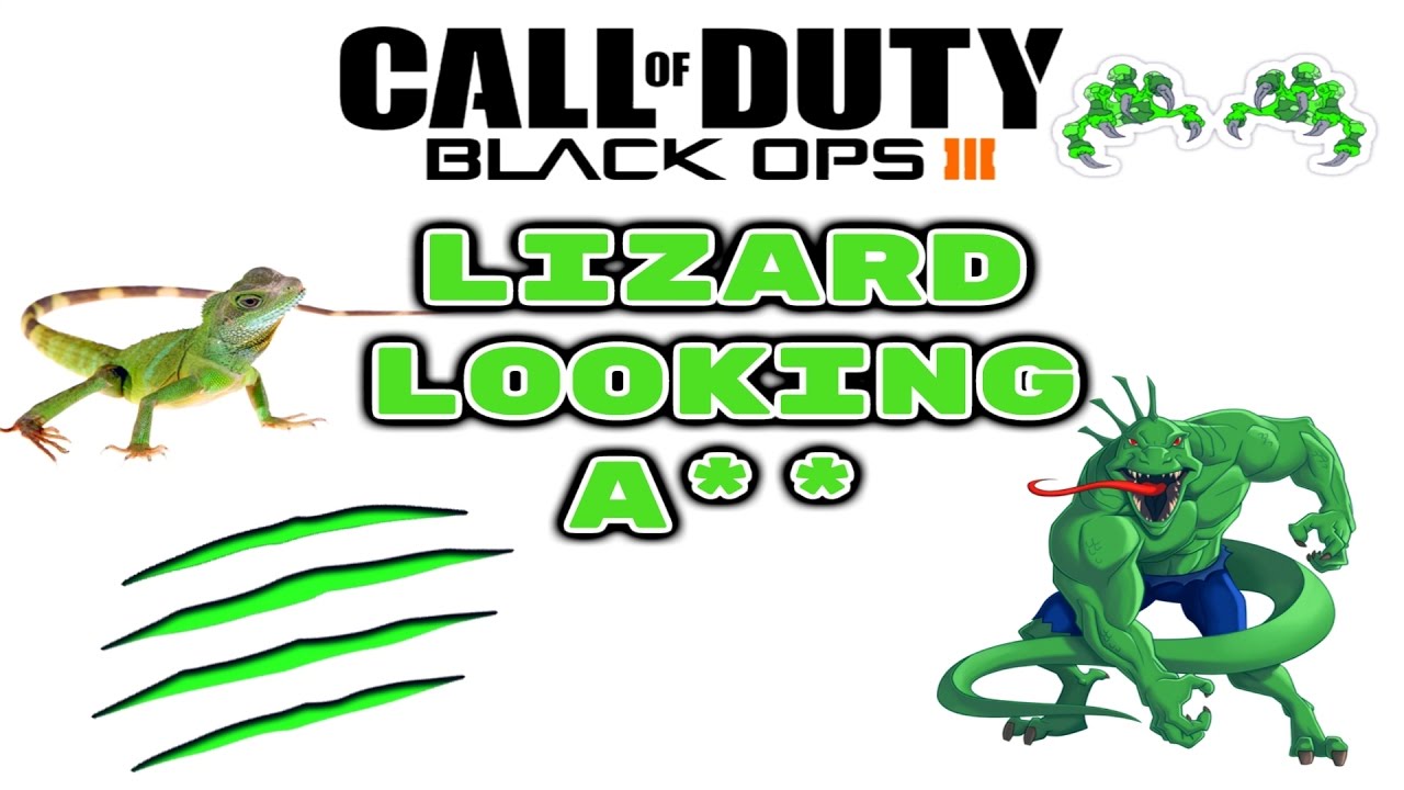 LIZARD LOOKING A**!!!! Call Of Duty Black Ops 3 - YouTube