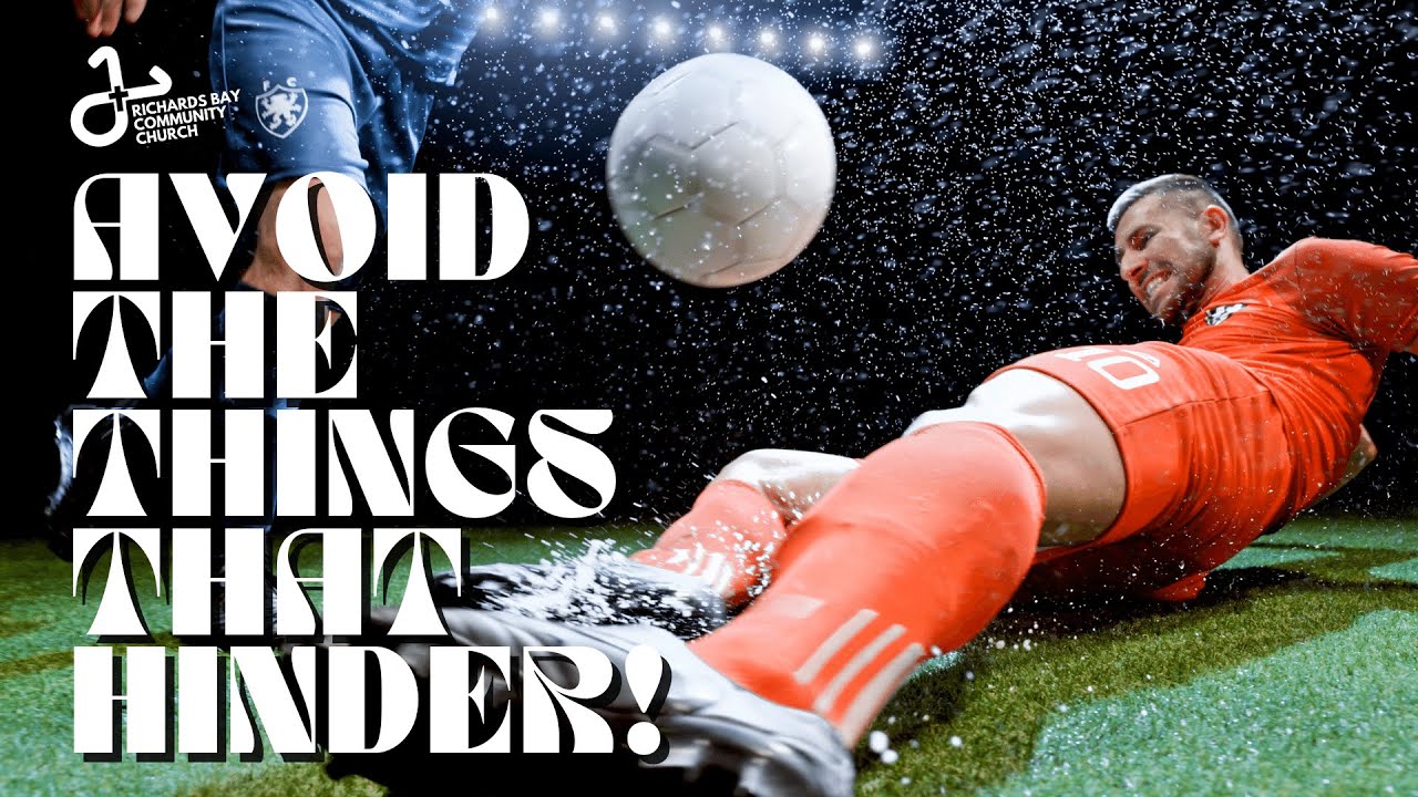 AVOID THE THINGS THAT HINDER - YouTube