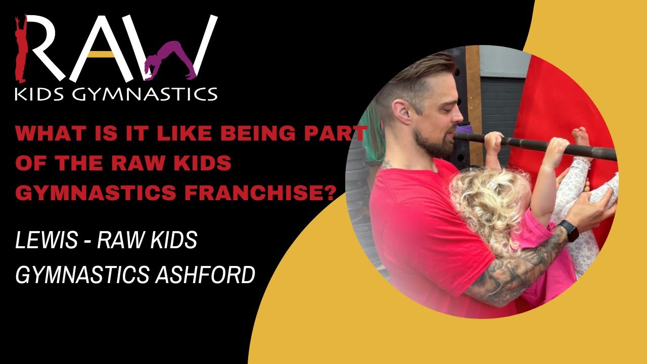 What is it like being a RAW Kids Gymnastics Franchise - YouTube