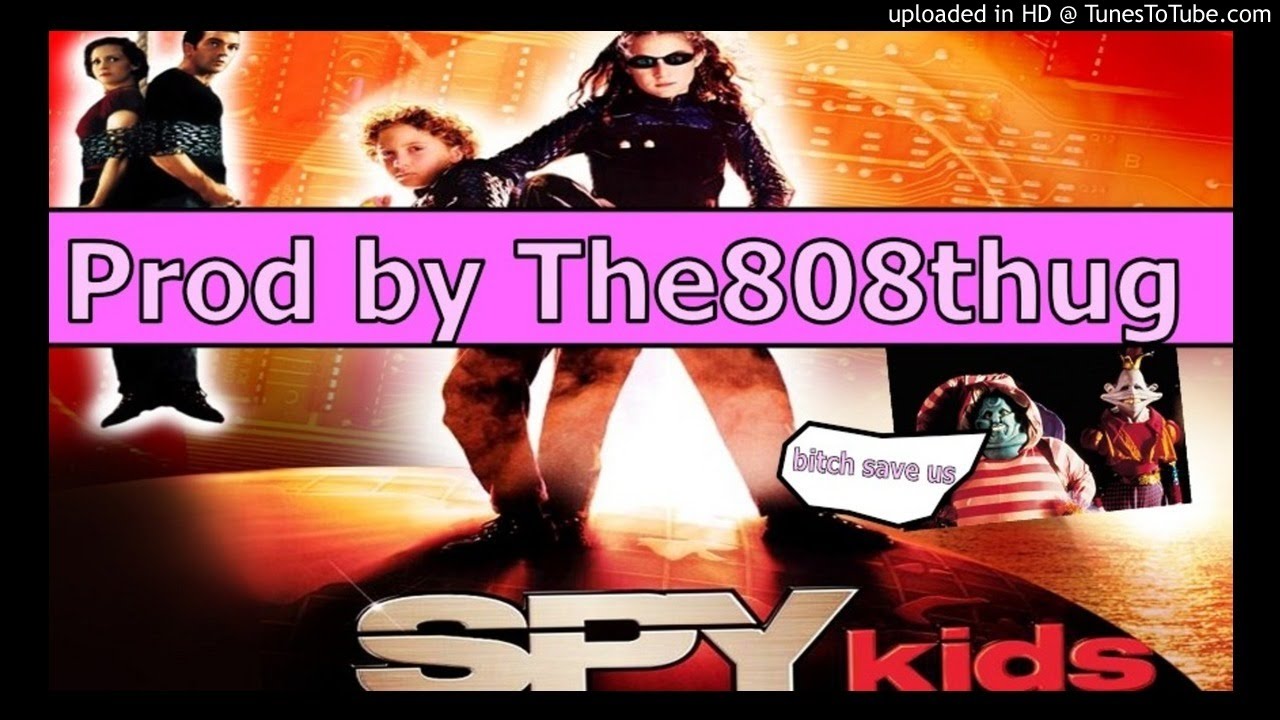 Spy Kids sample trap beat remix - floop is a madman prod. by the808thug ...