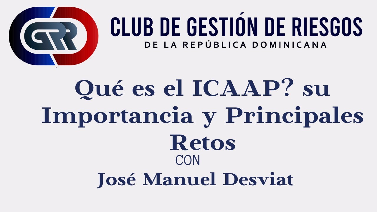 ¿Cuál es la importancia del proceso ICAAP? ¿Qué es el ICAAP y sus ...
