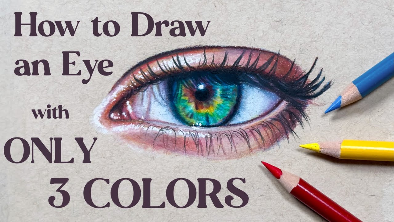 You Don’t Need 100 Pencils! Draw a Realistic Eye with ONLY 3 COLORS ...