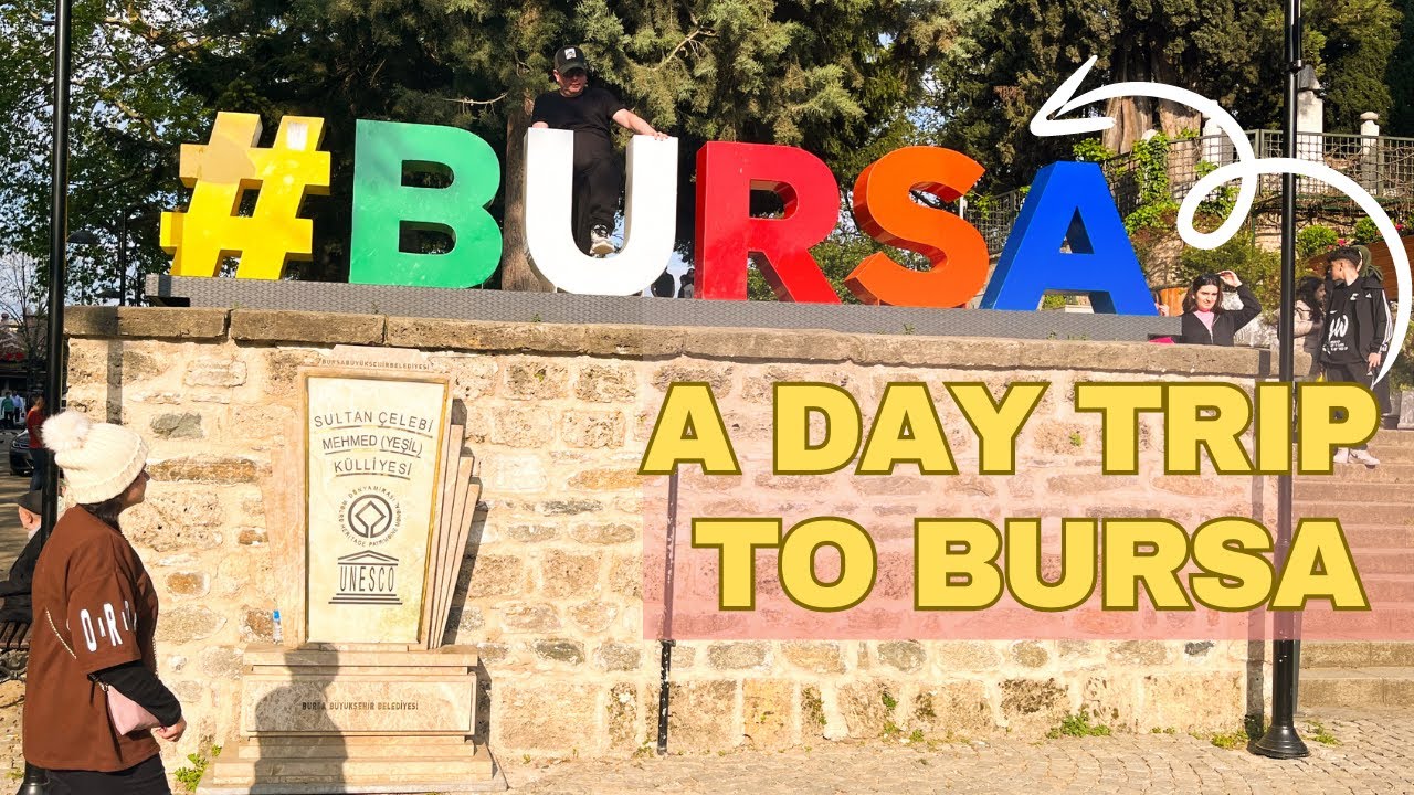 A Day trip to Bursa,Turkey | Istanbul to Bursa | Tour guide | walking ...