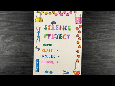 Beautiful Front Page Design For Science Project || Handmade Cover Page ...