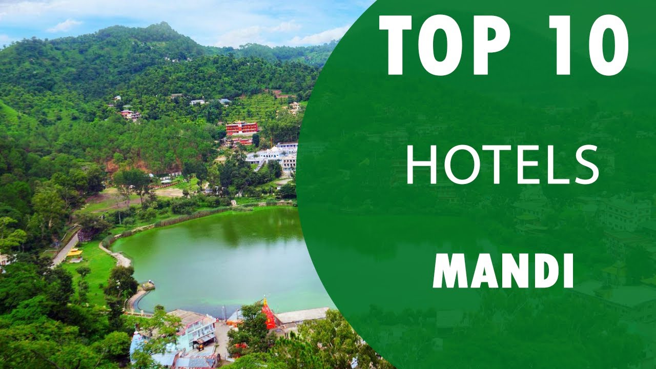 Top 10 Best Hotels to Visit in Mandi | India - English - YouTube