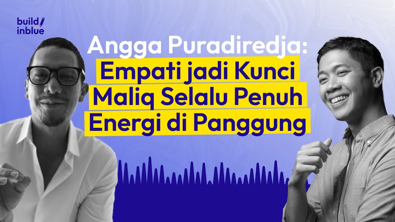 Angga Puradiredja: Empati jadi Kunci Maliq Selalu Penuh Energi di ...
