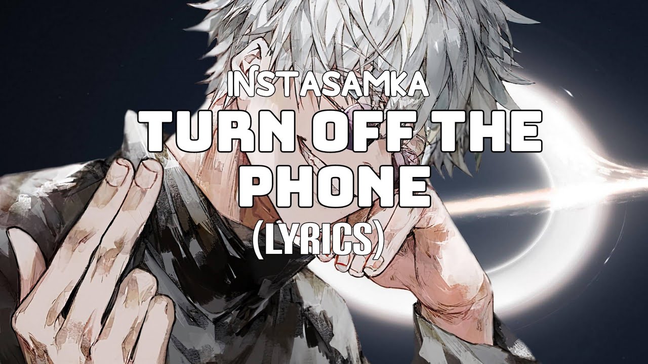 INSTASAMKA - Turn Off The Phone (Lyrics) (slowed down) (tik-tok) mix (Russian) lyrics - YouTube