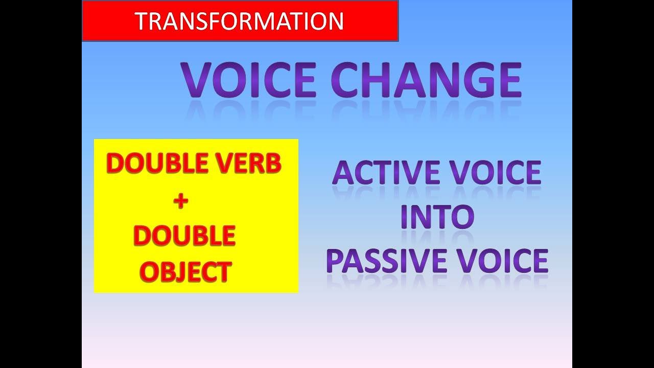 //ACTIVE VOICE INTO PASSIVE VOICE//DOUBLE OBJECT +DOUBLE - YouTube