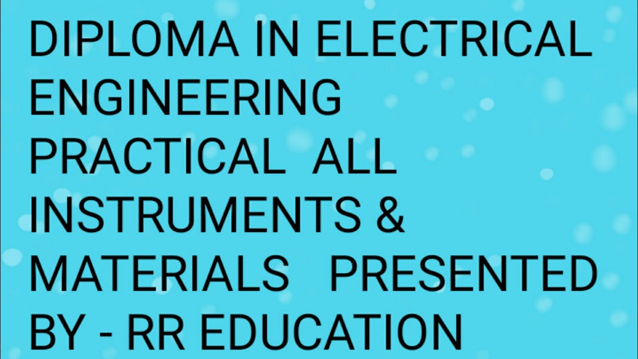 Diploma in Electrical Engineering Practical All Instruments & Materials ...