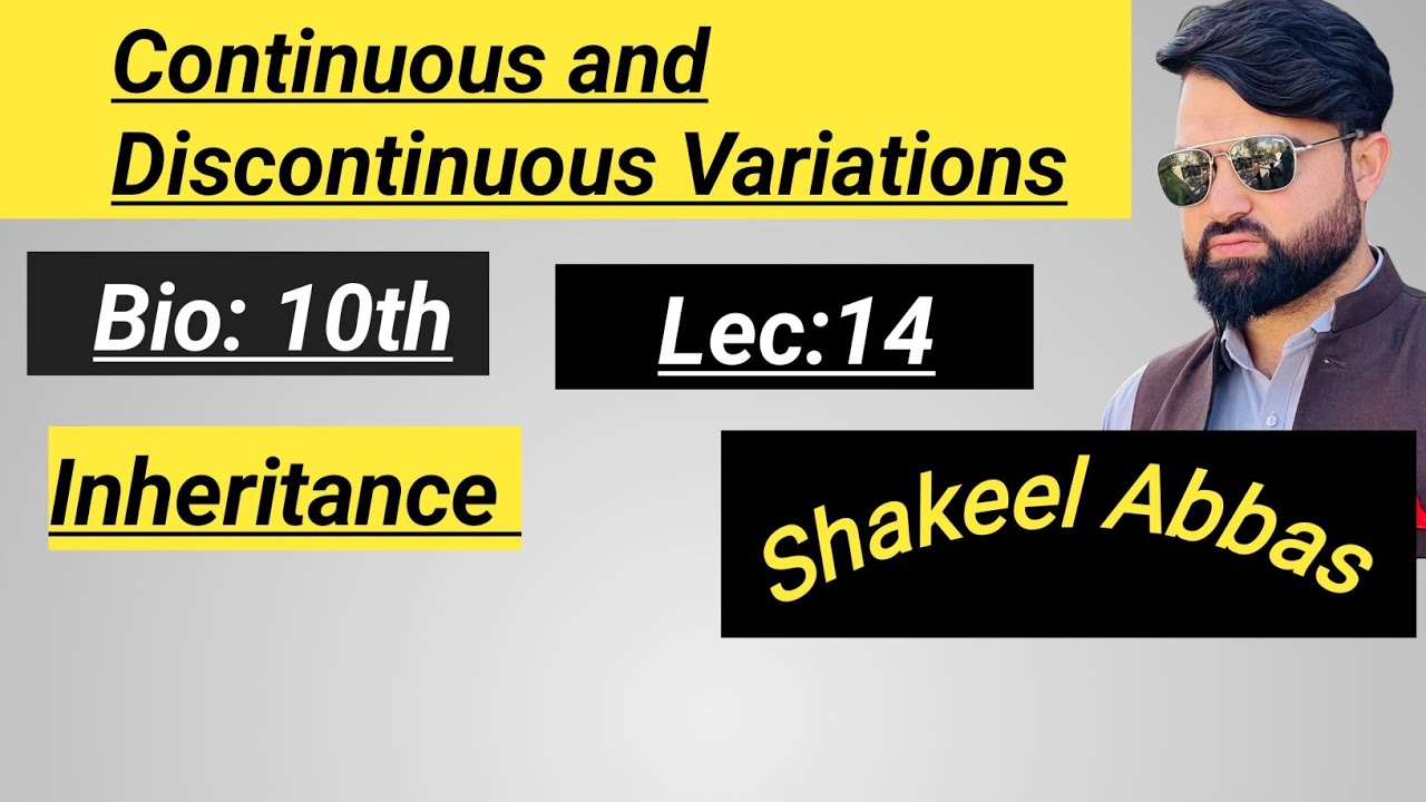 Continuous and Discontinuous Variations | Inheritance | Class: 10th Bio ...