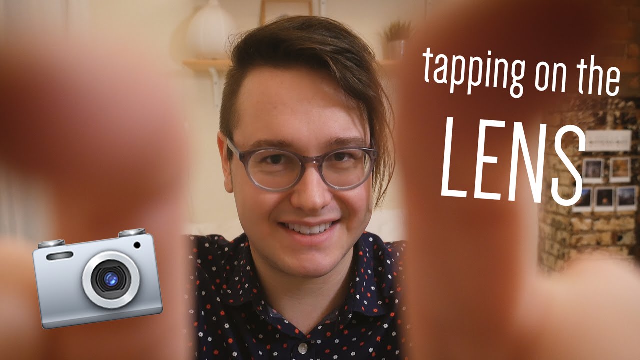 **Camera Lens Tapping** | ASMR | Whispered + Soft-spoken - YouTube