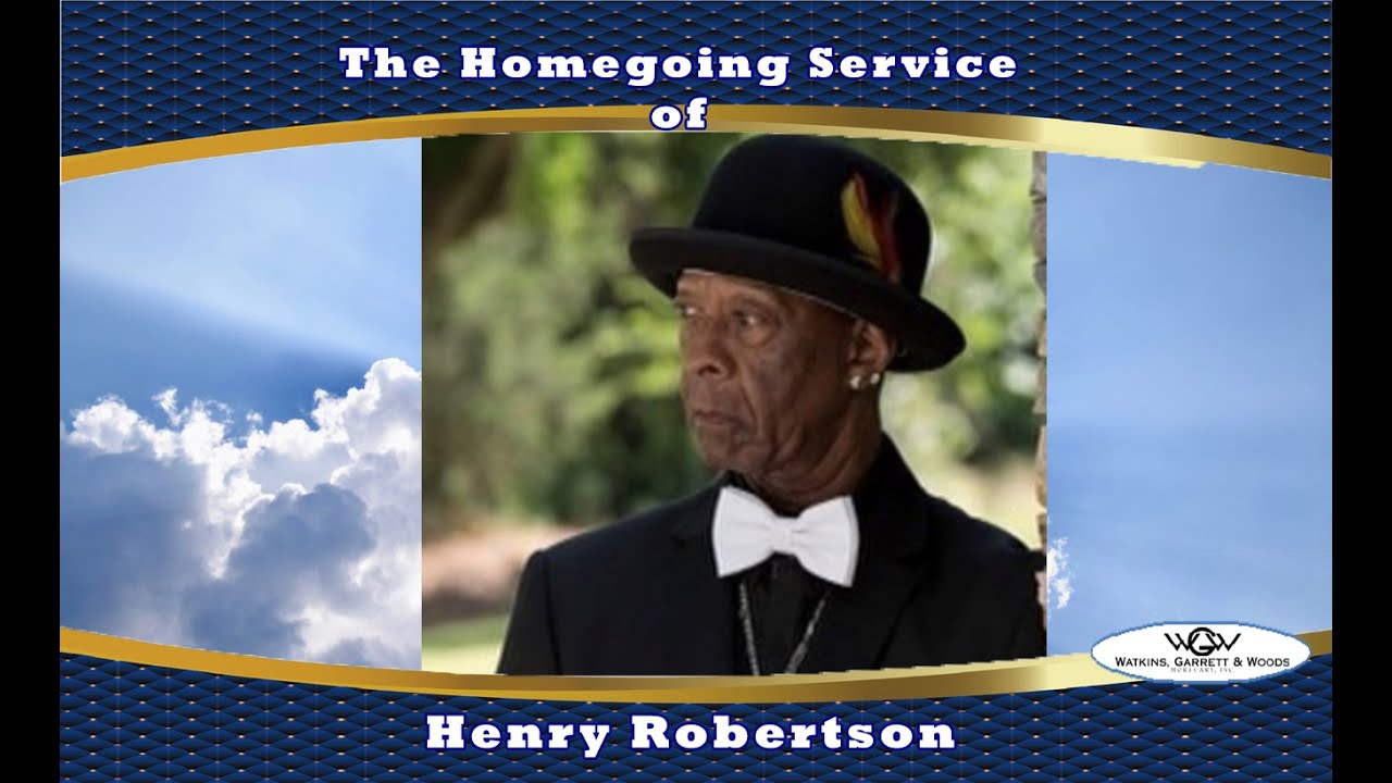 The Homegoing Service of Henry Robertson - YouTube
