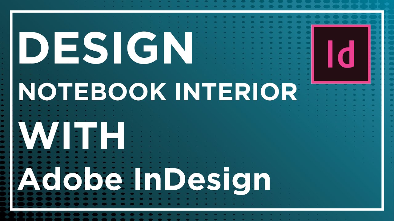 Design Notebook Interior Using Adobe InDesign I Amazon KDP I Interior ...