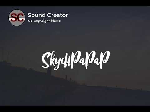Backsound No Copyright Music - SkydiPaPaP Enjoy