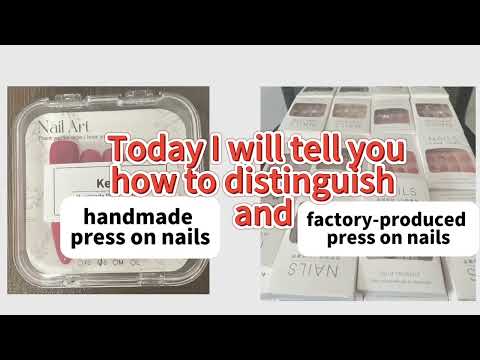 How to distinguish handmade press on nails and factory-produced nails ...