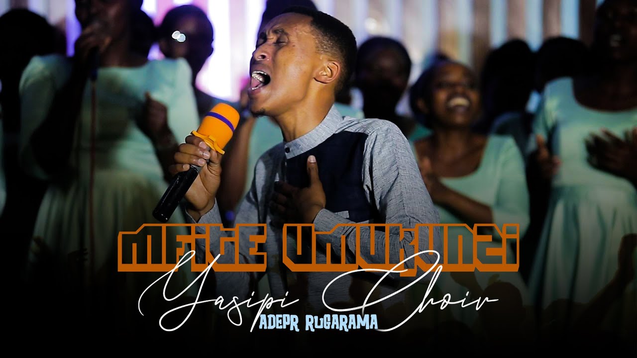 MFITE UMUKUNZI - YASIPI CHOIR ||| Live Performance [ ADEPR Rugarama ...