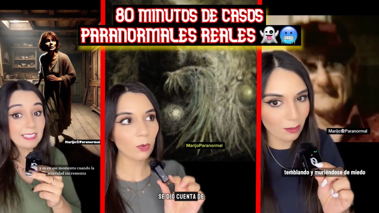 80 MINUTOS DE CASOS PARANORMALES REALES (demonios, fantasmas, casas ...
