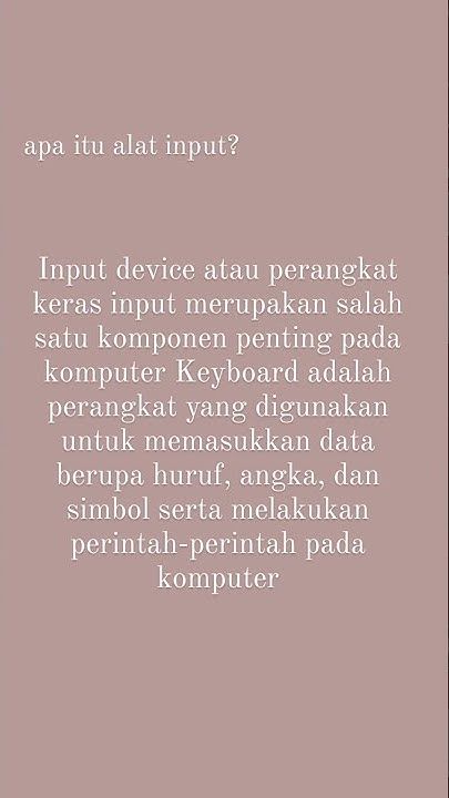 Vidio slide tentang alat input, proses,dan output,storage(penyimpanan ...
