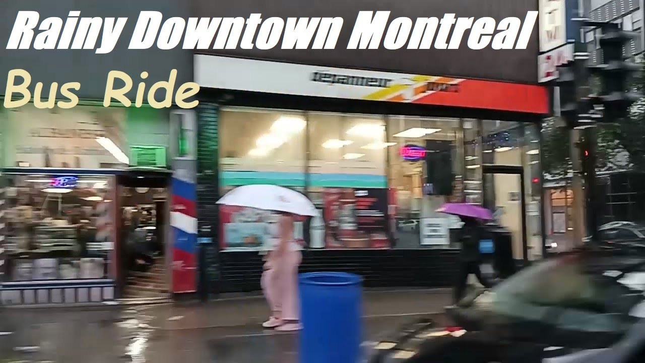8 10 23 RAINY DOWNTOWN MONTREAL STM CITY BUS RIDE - YouTube