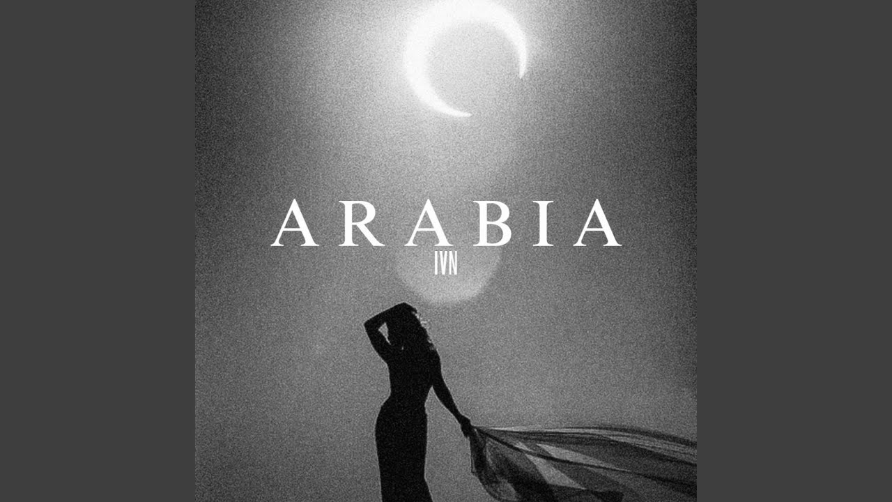 ARABIA - YouTube