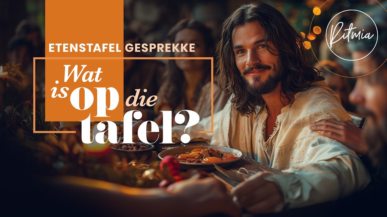09 Junie 2024 | Ritmia Aanddiens | Etenstafel gesprekke - Wat is op die ...