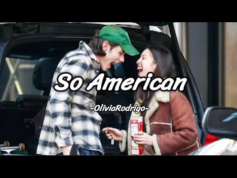 OliviaRodrigo - So American Lyrics mmsub - YouTube
