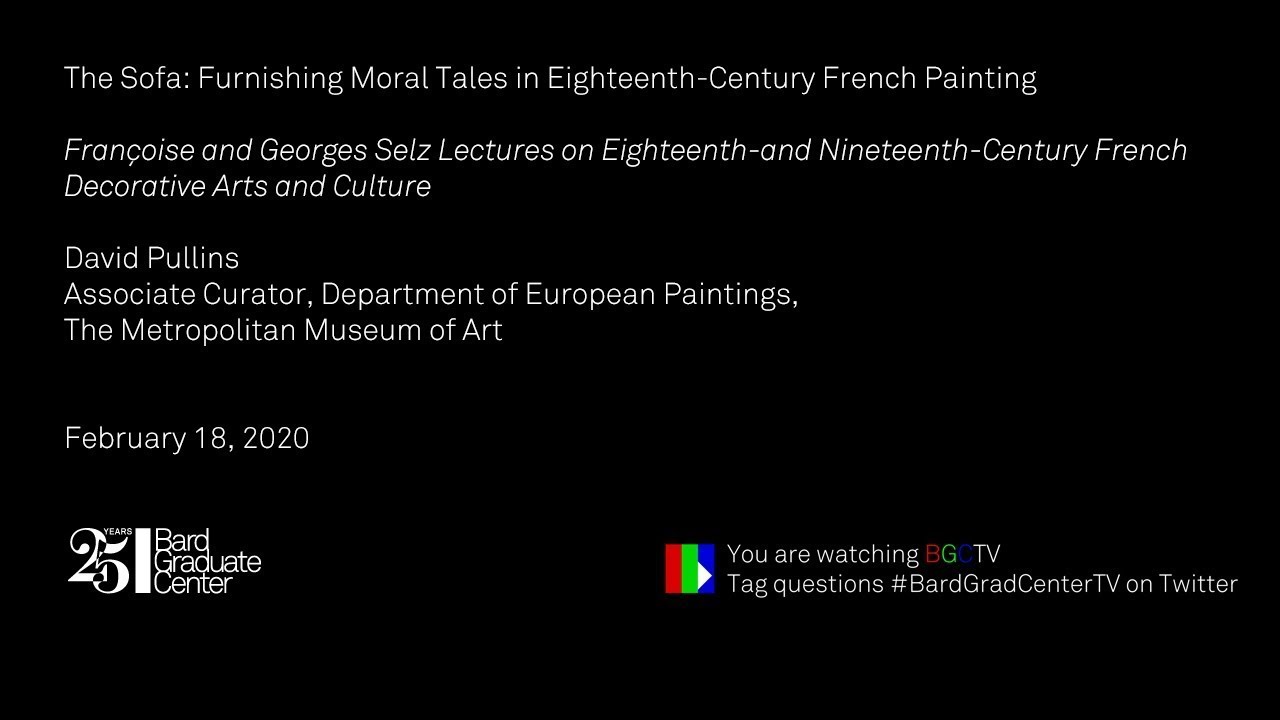 Lecture — The Sofa: Furnishing Moral Tales in Eighteenth-Century French ...