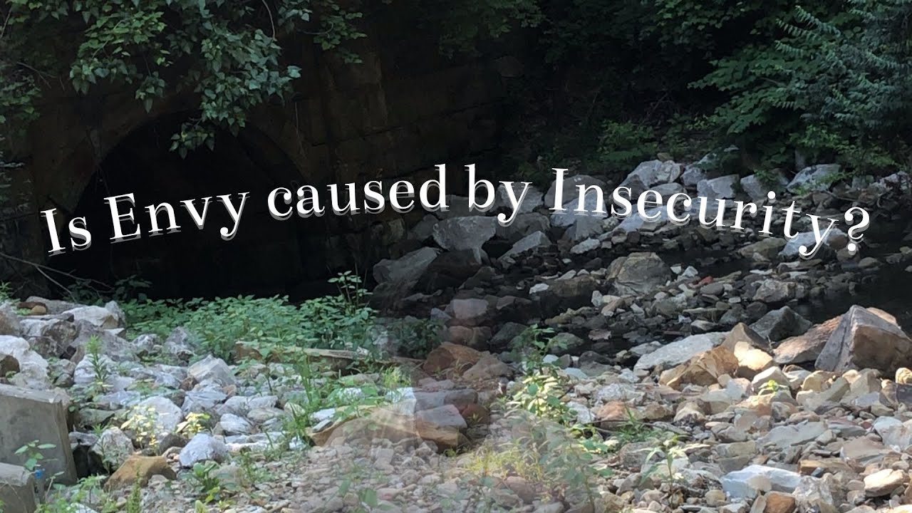 Is Envy caused by Insecurity? - YouTube