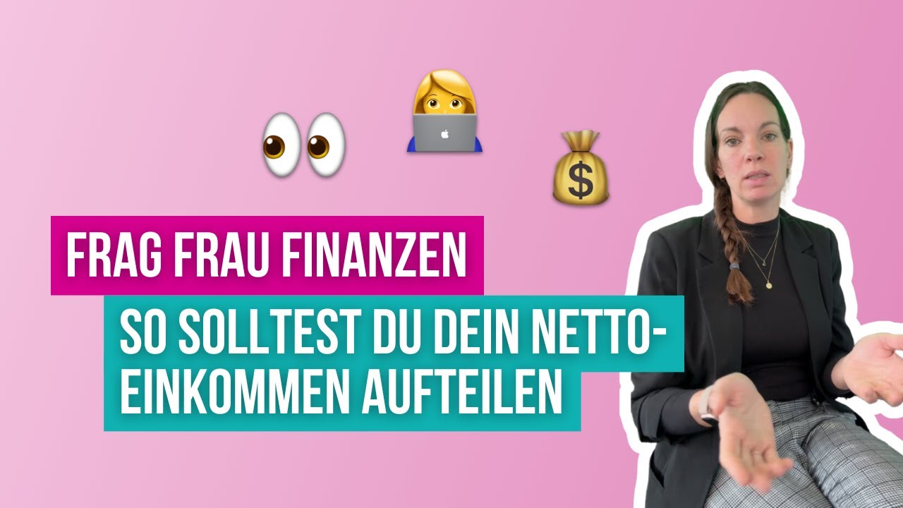 Frag Frau Finanzen I So solltest du dein Nettoeinkommen aufteilen - YouTube