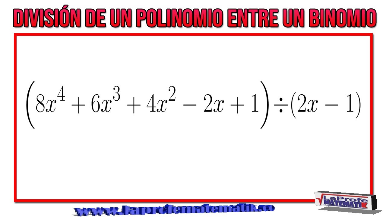 División de un polinomio entre un binomio😉 - YouTube