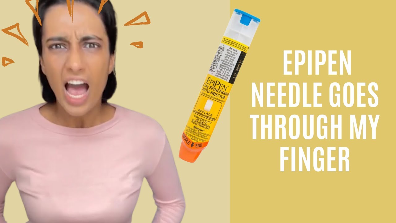 EPIPEN NEEDLE GOES THROUGH MY FINGER - YouTube