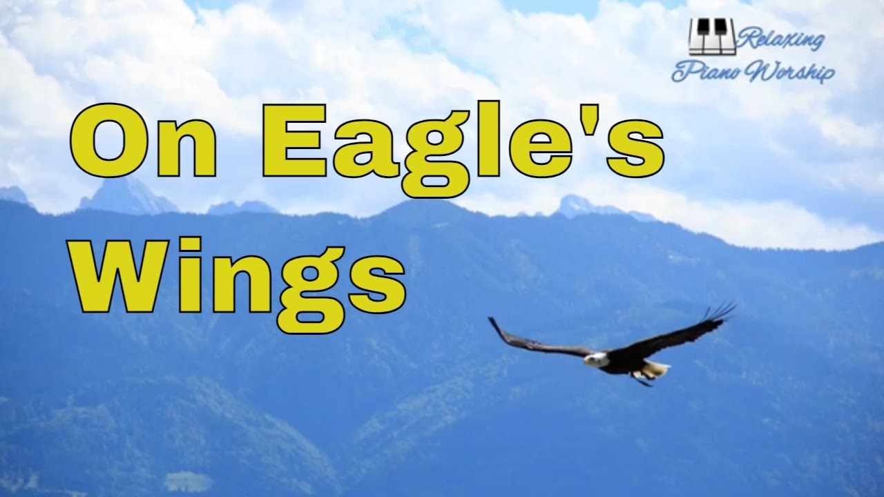 On Eagle's Wings | Michael Joncas | piano instrumental cover with ...