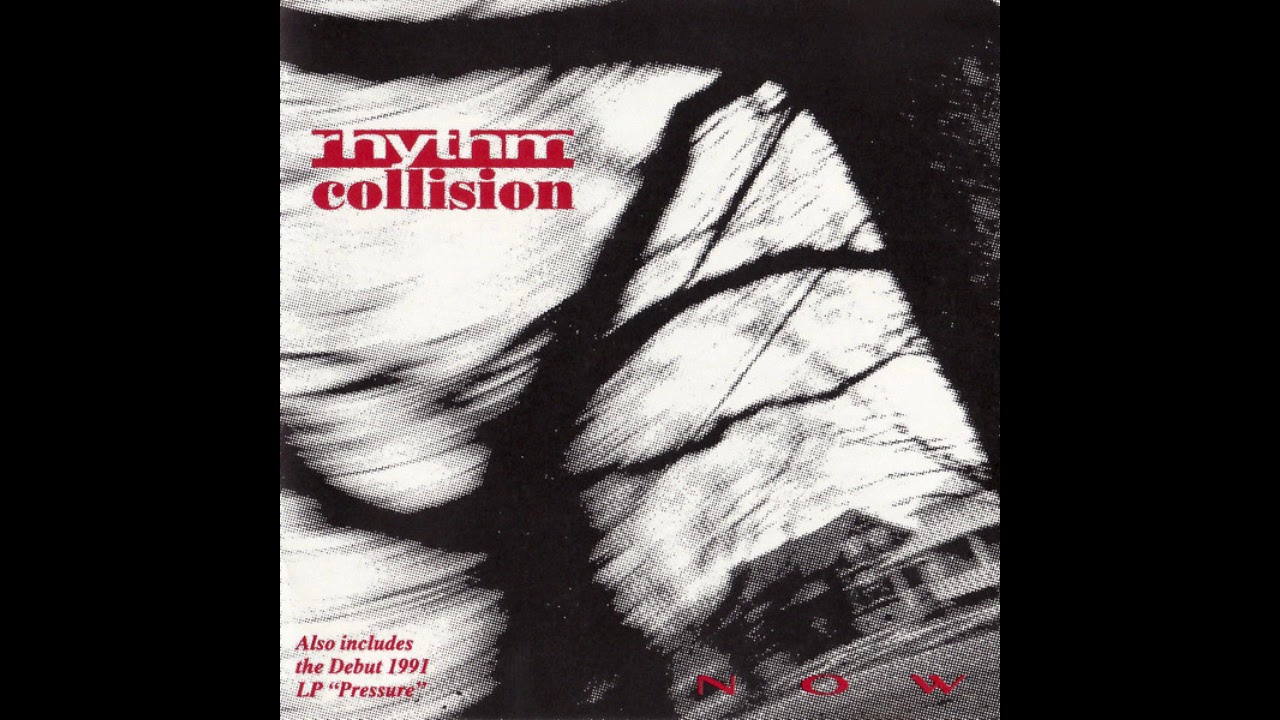 Rhythm Collision - Now (Full album 1992) - YouTube