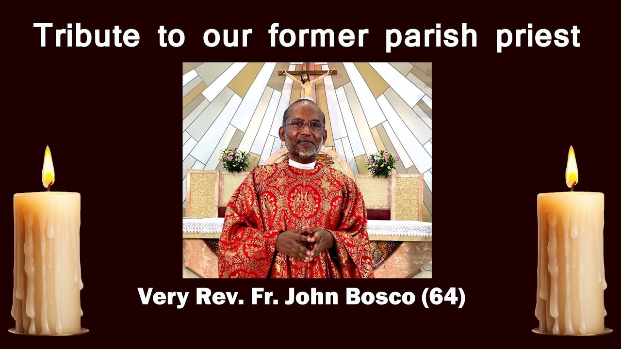 🔴LIVE 16Apr24 Tribute to our former Parish Priest Very Rev.Fr.John ...