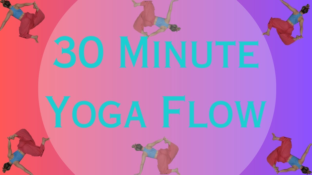 30 minute Yoga Flow - YouTube