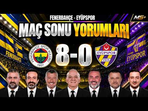 Fenerbahçe-Eyüpspor Maç Sonu Yorumları