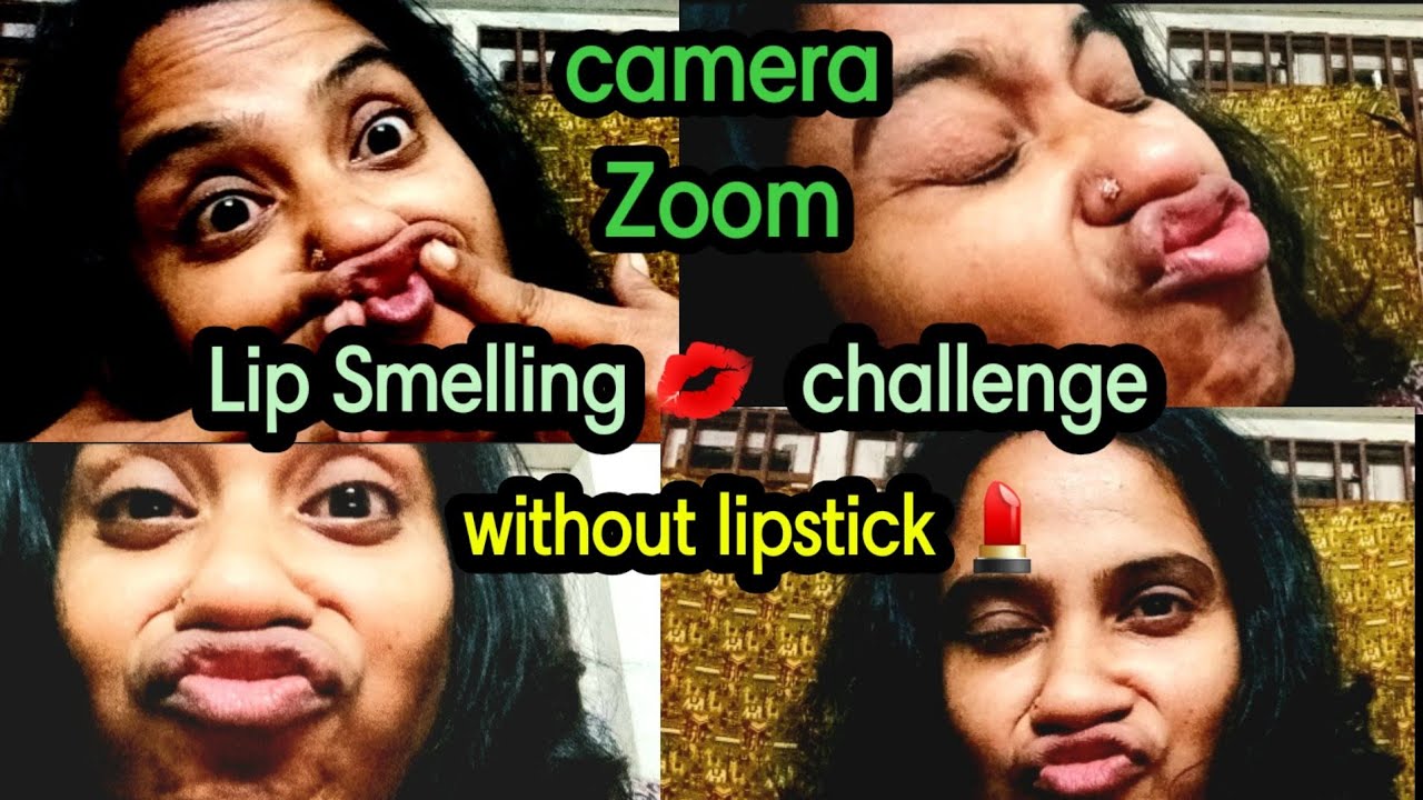 💥Lip smelling challenge 😍💥// Camera 📷 zoom without lipstick lip ...