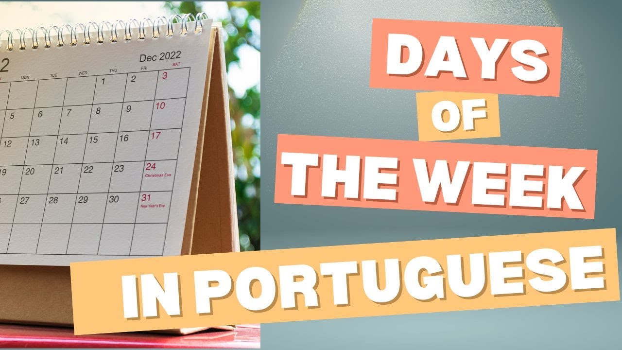 Days of the week in Portuguese - YouTube