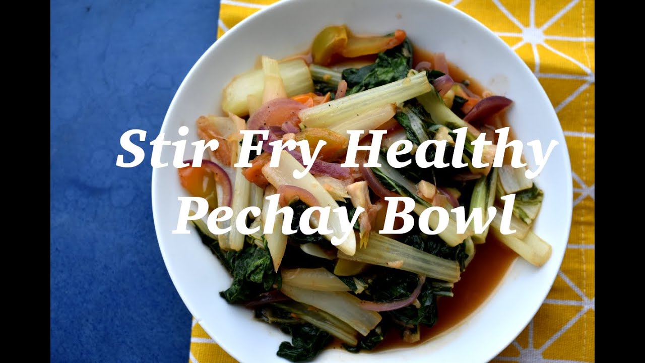 Stir Fry Healthy Pechay Bowl, Healthy Pechay Bowl for breakfast - YouTube