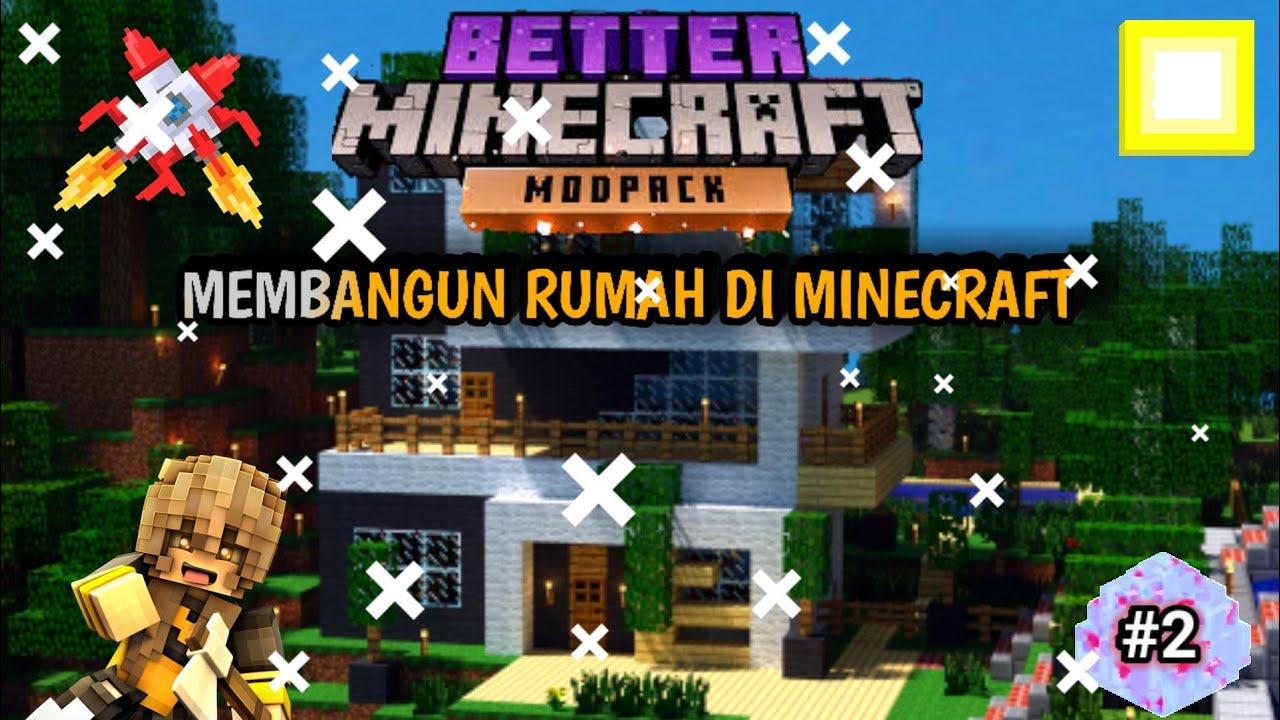 Membangun Rumah Di Better Minecraft MODPACK #2 - YouTube