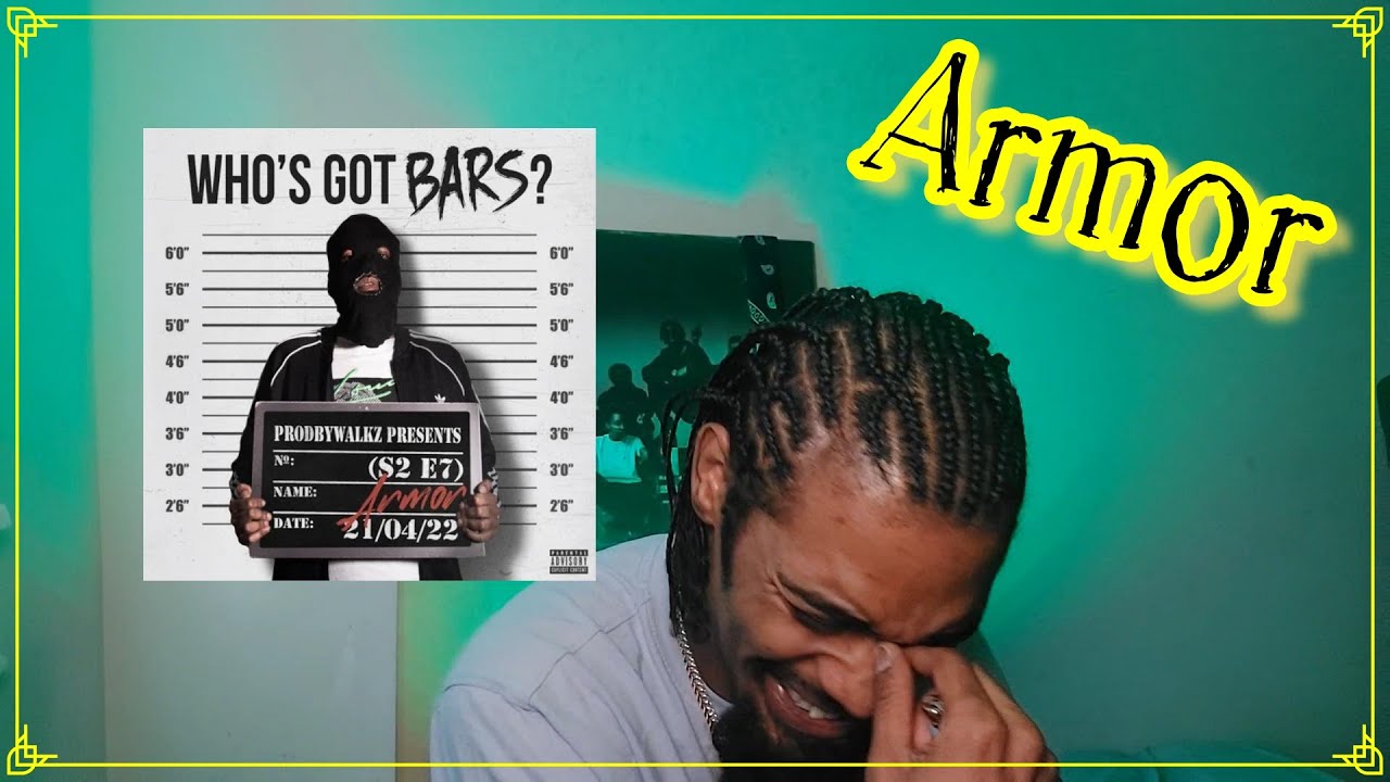 Armor - Who's Got Bars? | Lyricist Reaction - YouTube