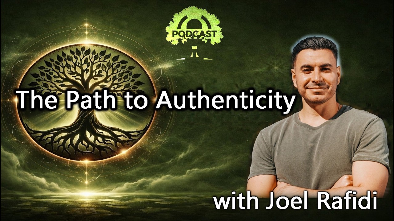The Path to Authenticity with Joel Rafidi - Podcast #10 - YouTube