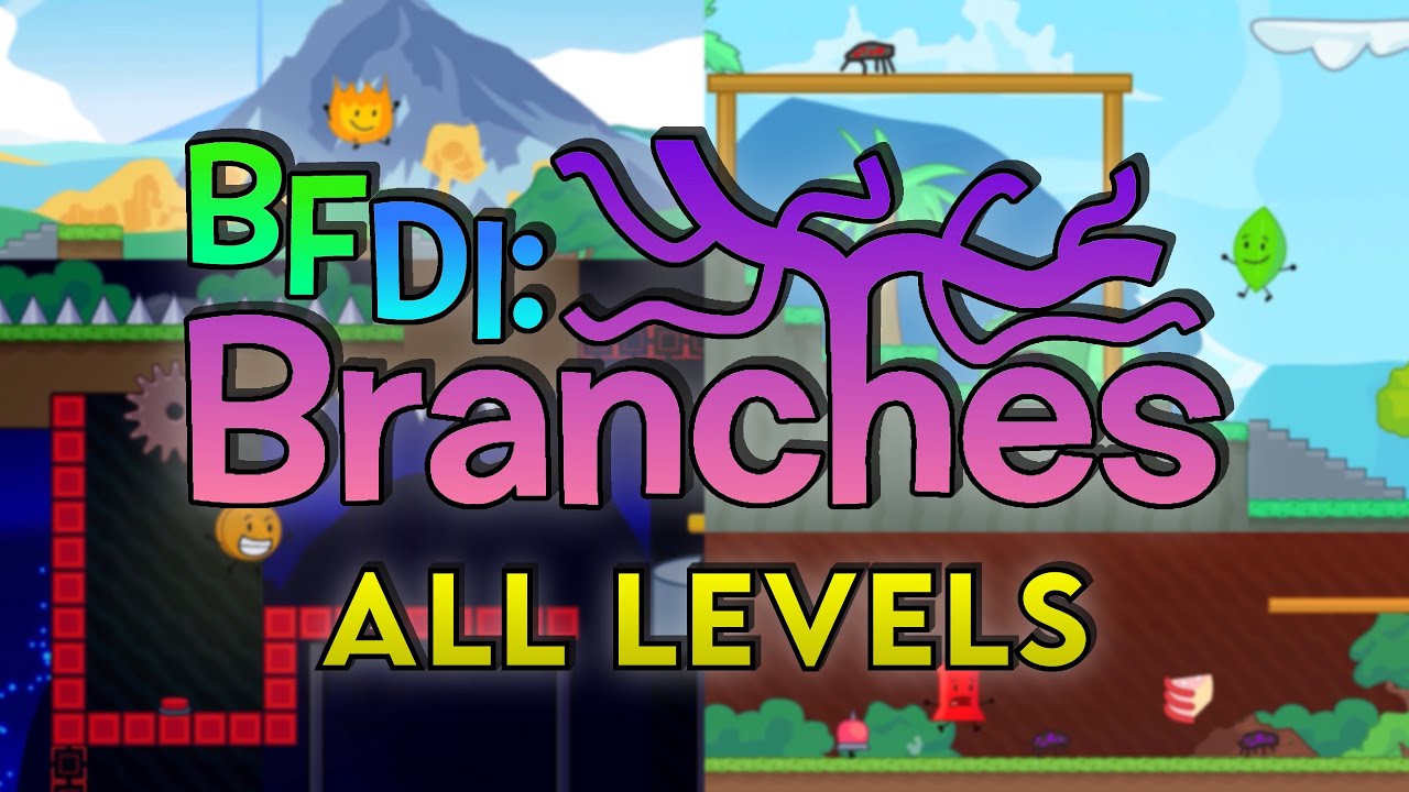 "BFDI Branches (Demo)" [0.2] | ALL LEVELS (With all Win Tokens) - YouTube