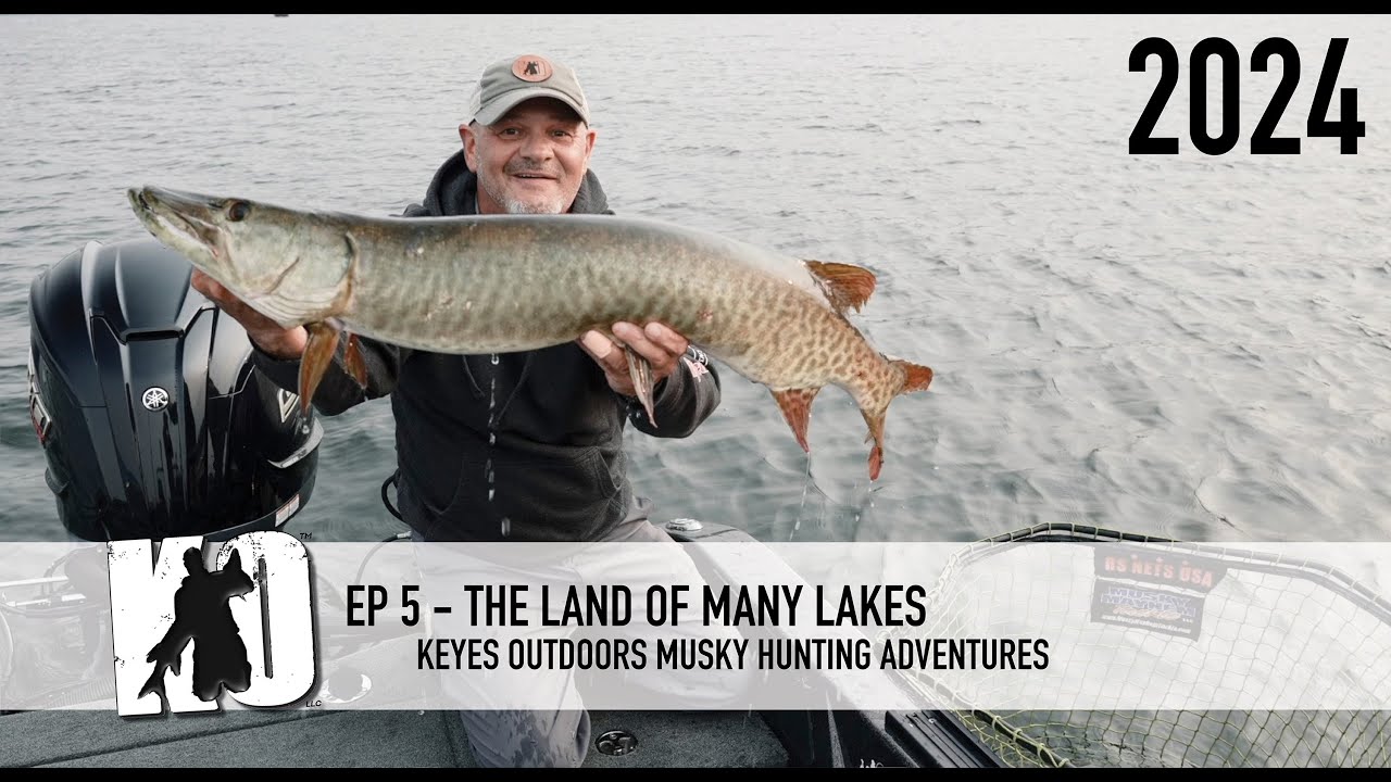 The land of many muskie lakes - Keyes Outdoors Musky Hunting Adventures ...