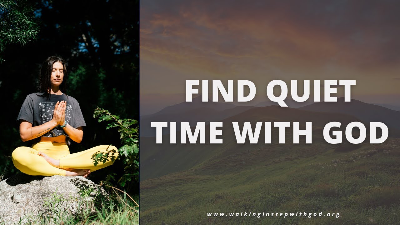 Find Quiet Time With God #QuietTimeWithGod #SpiritualGrowth #SeekGod # ...