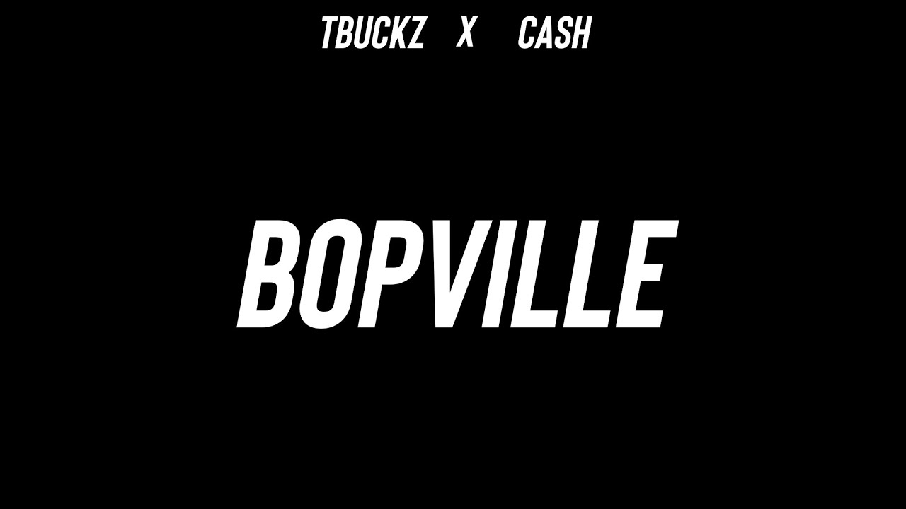 Tbuckz x Cash - BopVille (Official Audio) - YouTube