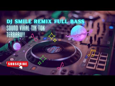 🎧 DJ SMILE REMIX FULL BASS 😄🔥#djsmile  #djremix  #fullbass  #slowremix  #nightvibes