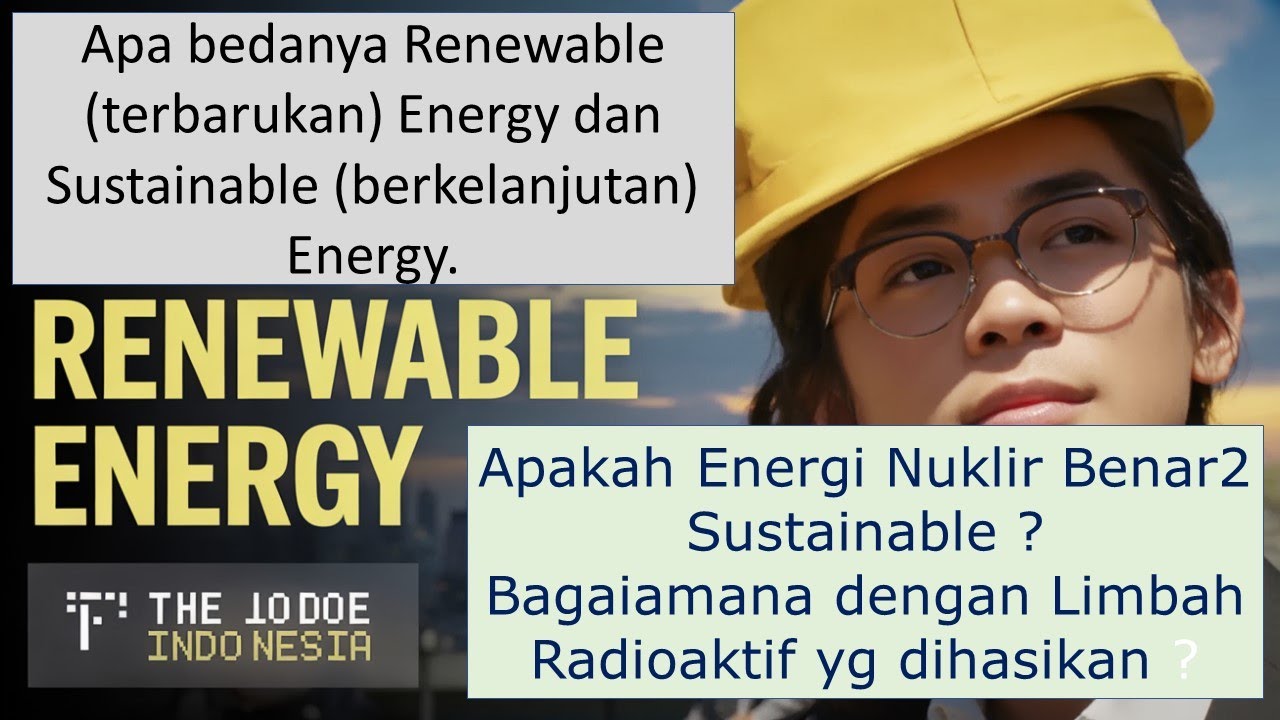 Tayangan #92 – SERI KE-3 DARI SEQUEL “RENEWABLE & SUSTAINABLE ENERGY ...